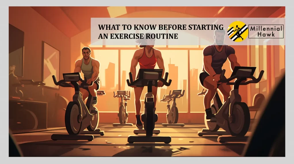 What to Know Before Starting An Exercise Routine?