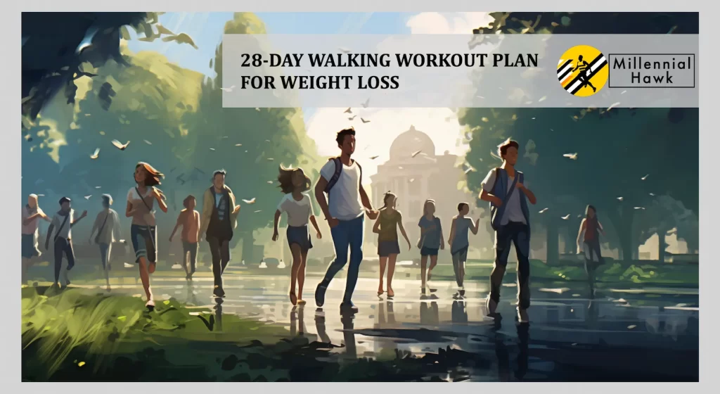 28-Day Walking Workout Plan For Weight Loss