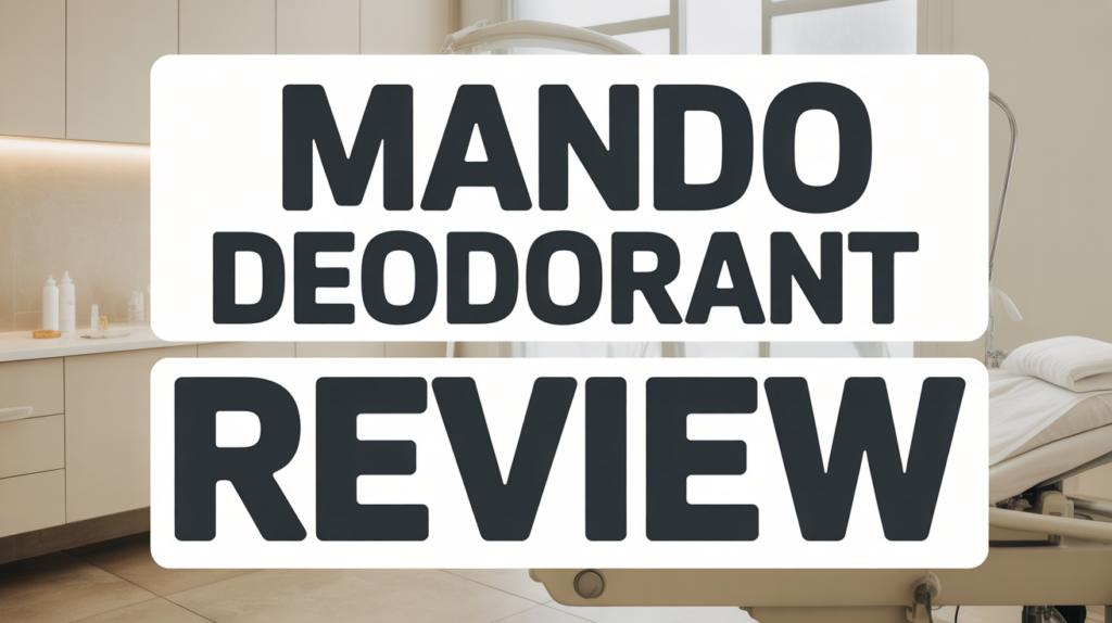 Mando Deodorant Review: Is the 72-Hour Claim Legit?